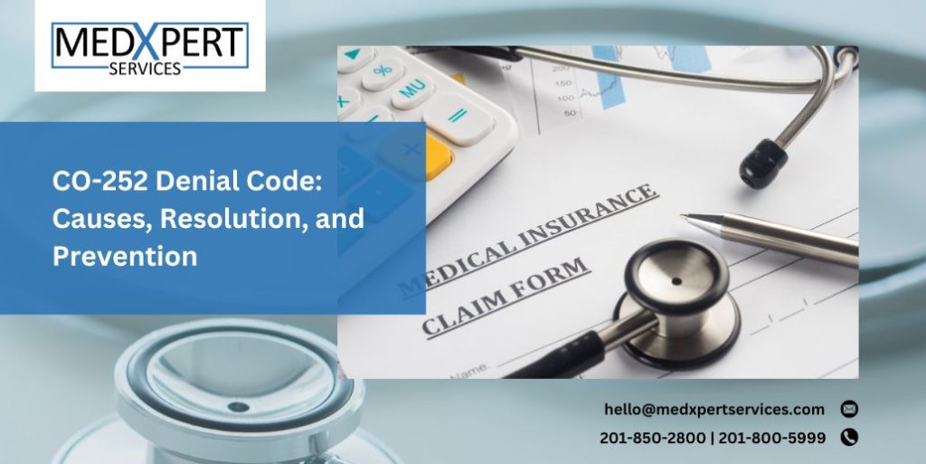 CO-252 Denial Code: Causes, Resolution, and Prevention